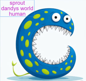 Sprout Dandy's World Human | 5 Best Proven Strategies